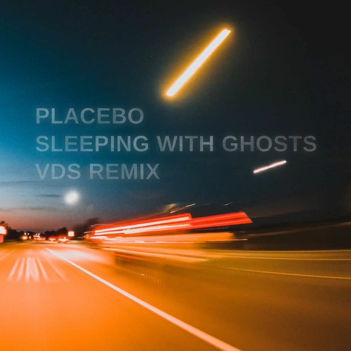 Placebo Sleeping With Ghosts