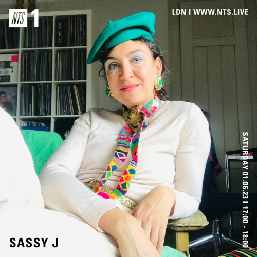 Stream SASSY J X NTS - 01.06.23 by Sassy J | Listen online for free on ...