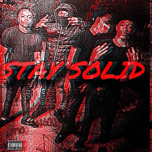Stream Stay Solid (ft. Babasleazy3, K2gone & Binoda8th) by Lil Deke ...