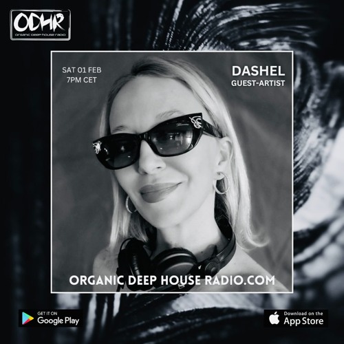 Stream DASHEL | GUEST MIX | 01 FEB 2025 | ODH RADIO by Organic Deep ...