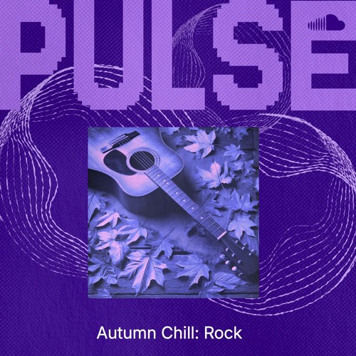 Stream SoundCloud Pulse | Listen to Autumn Chill: Rock playlist online ...
