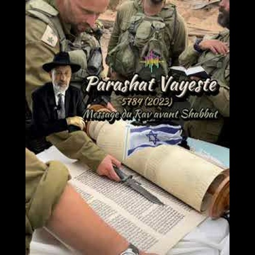 Stream Paracha Vayétsé 5784 (2023) - Message du Rav avant Shabbat by ...