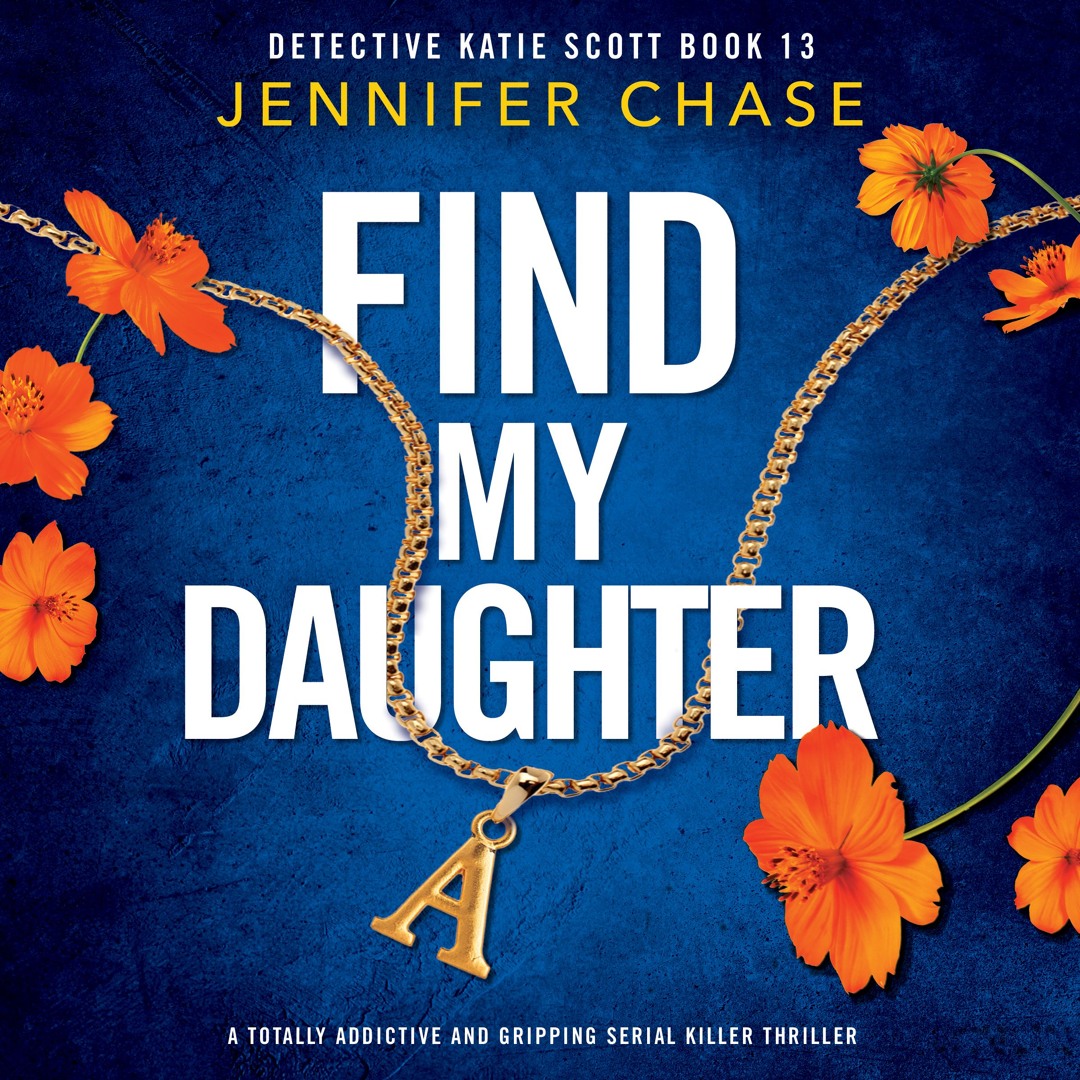 Stream Find My Daughter by Jennifer Chase, narrated by Lisa Rost ...