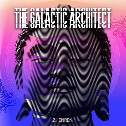Stream The Galactic Architect - Chi by The Galactic Architect | Listen ...