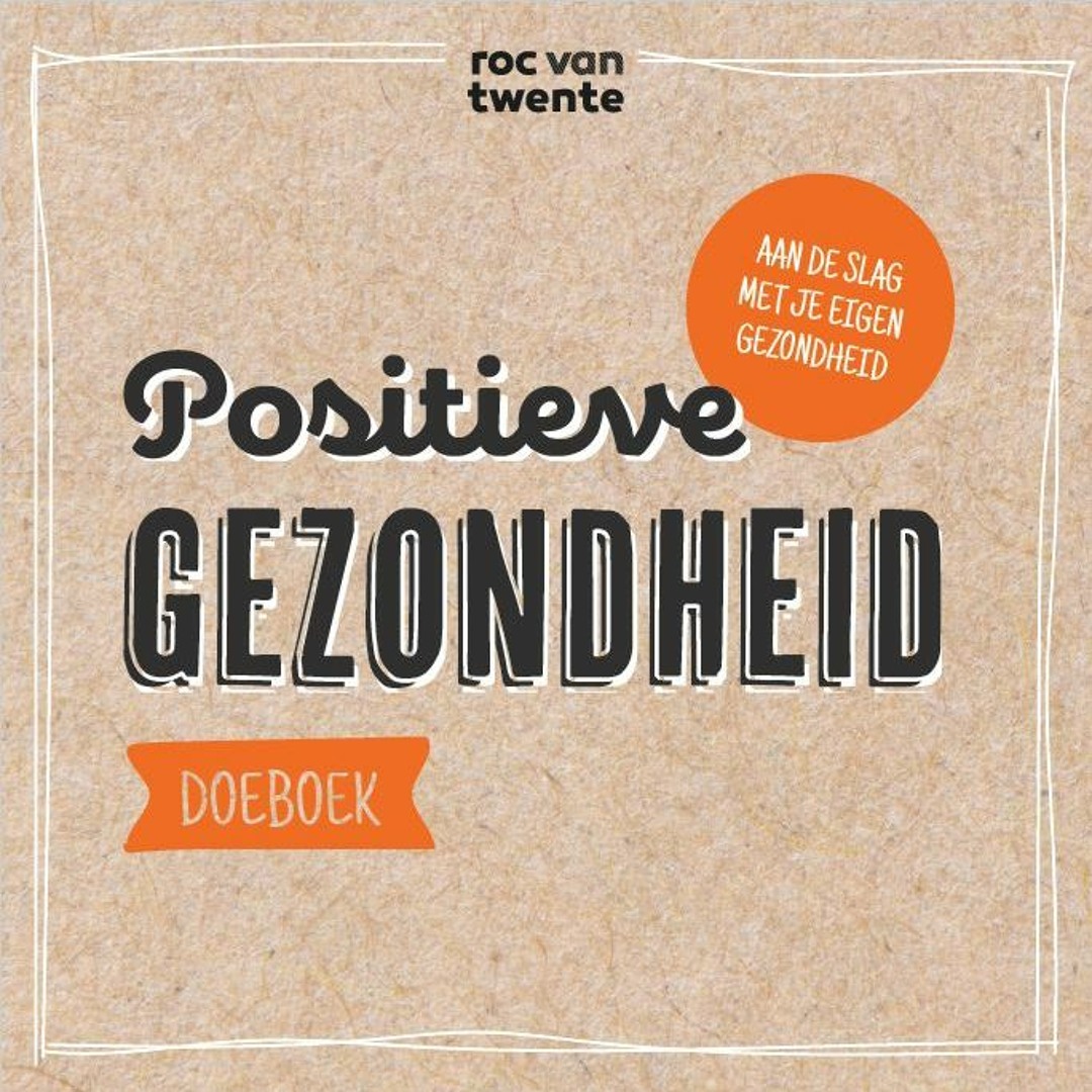 Stream DOEboek Positieve Gezondheid by ROCvanTwente | Listen online for ...