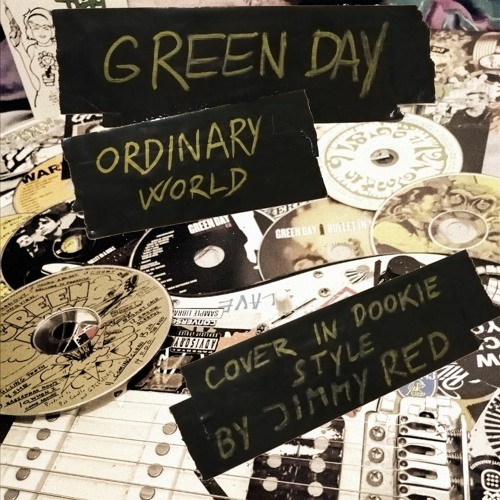 Stream Ordinary World - Green Day cover in Dookie style by Jimmy Red ...