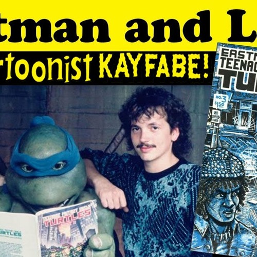 Stream Kevin Eastman and Peter Laird Back on Kayfabe to Talk Teenage ...