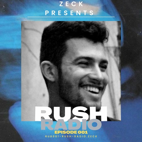 Stream RUSH Radio 001 by ZECK by ZECK 🇧🇷 | Listen online for free on ...