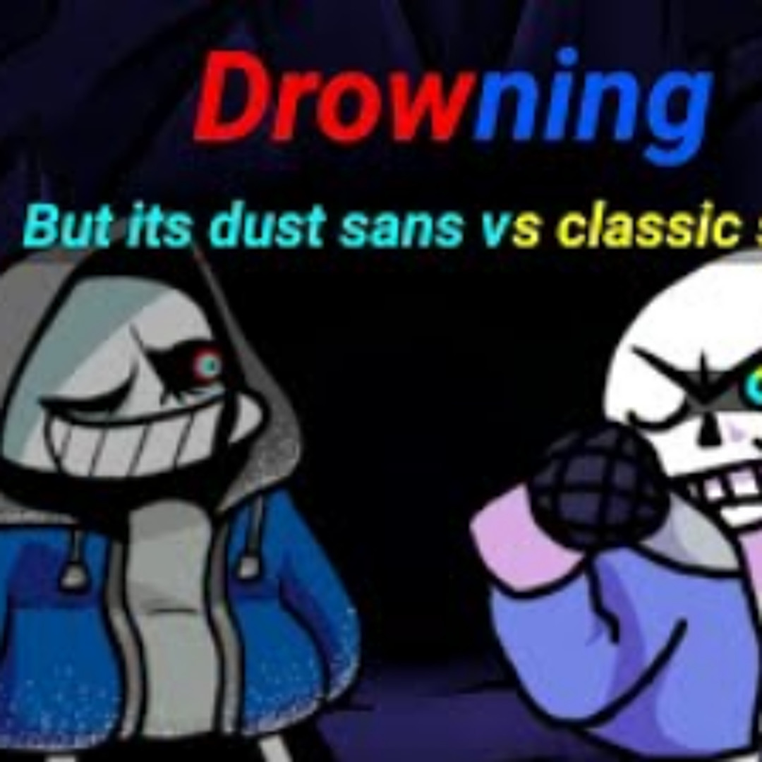 Stream Friday Night Funkin Dusttale Remastered: Drowning but its Dust ...