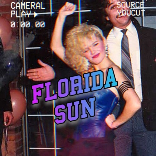 Stream Florida Sun by Atomic 80's | Listen online for free on SoundCloud