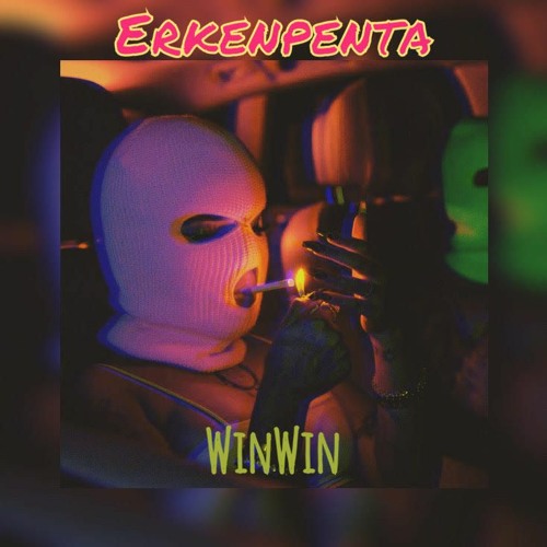 Stream WINWIN by ErkenPenta | Listen online for free on SoundCloud
