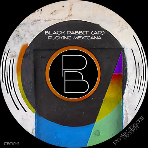 Stream Fucking Mexicana by BLACK RABBIT (AR) | Listen online for free ...