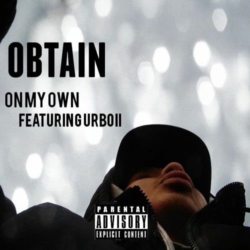 Stream ON MY OWN FEATURING URBOII (Prod By HighFlown) by Ill LOGIK ...