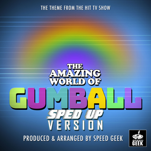 Stream The Amazing World of Gumball Main Theme (From "The Amazing World ...