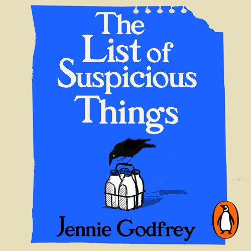 Stream The List of Suspicious Things by Jennie Godfrey, read by Joanne ...