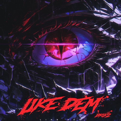 Stream BRIKZ - LIKE DEM (Free Download) by BRIKZ 𝖘𝖍𝖆𝖒𝖆𝖓𝖘 | Listen ...