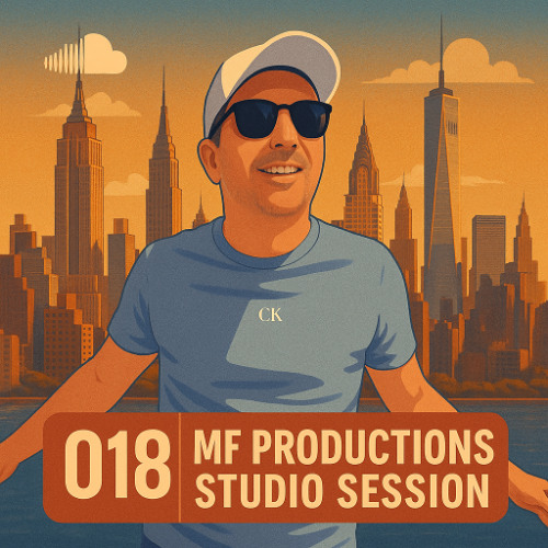 MF Productions - Studio Session 018 2025-06-09