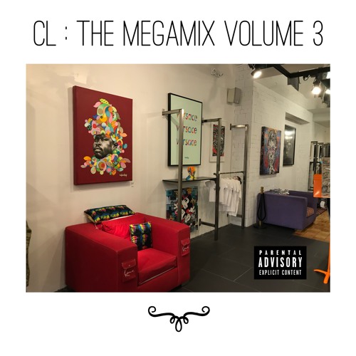Stream THE MEGAMIX VOLUME 3 [2023] (Prod. CL) by CHRISLEGITIMATE ...