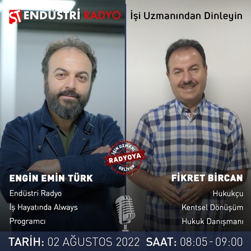 Stream Fikret Bircan - Engin Emin Türk ile İş Hayatında Always by ST Endüstri Radyo | Listen ...