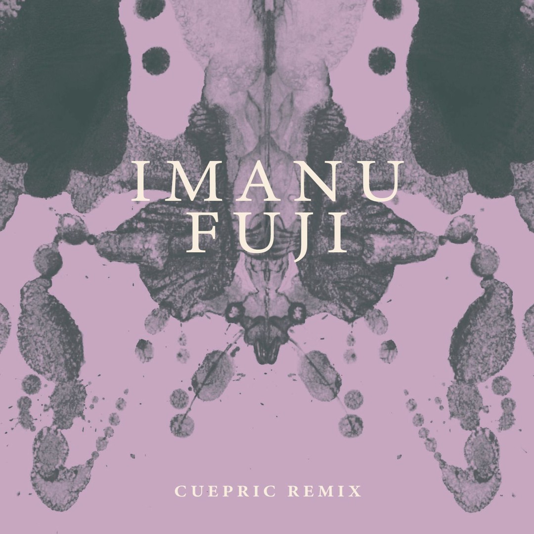 Stream IMANU - Fuji (Cuepric Remix) [Free Download] by Cuepric | Listen ...