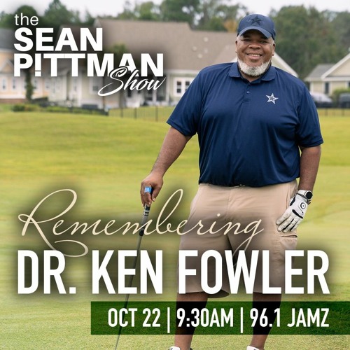 Stream Episode 216 - Remembering Dr. Ken Fowler by Sean Pittman Show | Listen online for free on ...