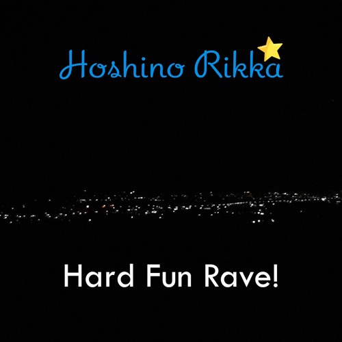 Stream Hard Fun Rave! by Hoshino Rikka | Listen online for free on ...