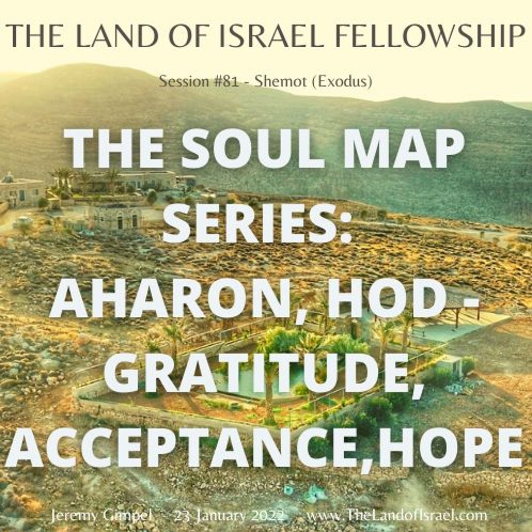 Stream The Soul Map Series: Aharon, Hod - Gratitude, Acceptance, Hope ...