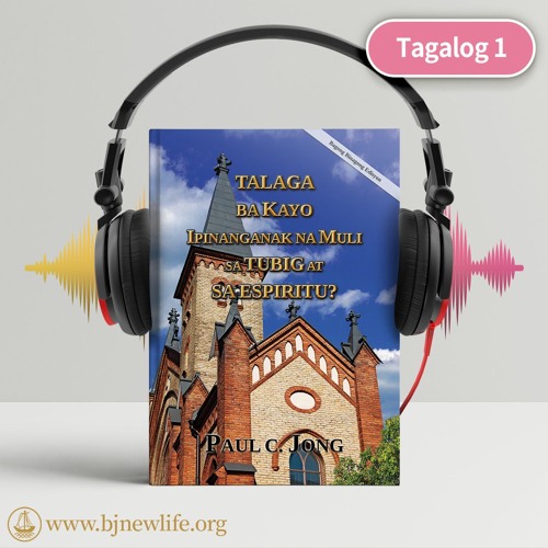 Stream The New Life Mission | Listen to Tagalog 01-TALAGA BA KAYO ...