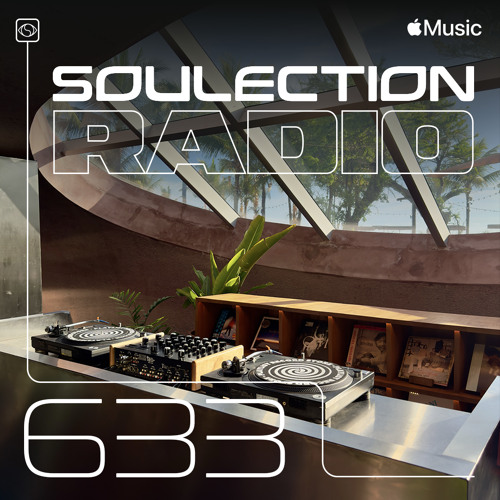 Stream Show #633 (Soulection & Friends - Live from Dubai, UAE ...