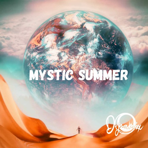 Stream Dynamixx - Mystic Summer - Official by Dynamixx | Listen online ...