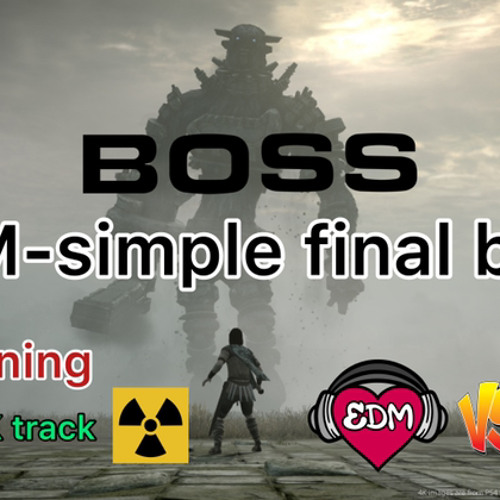 Stream edm-Simple Boss Fight-by:(toxick2k5) by toxick2k5 | Listen ...