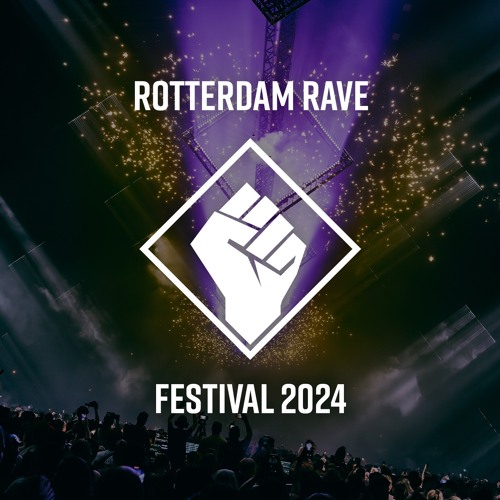 Stream Rotterdam Rave | Listen to Rotterdam Rave Festival 2024 playlist ...