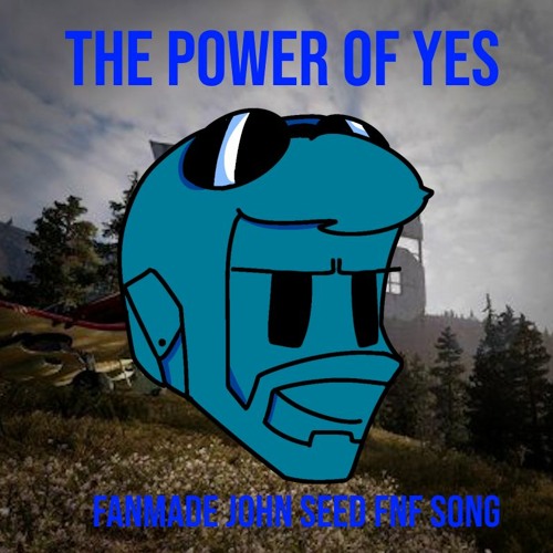 Stream "The Power of yes" - Fanmade John seed fnf song by Cokester ...