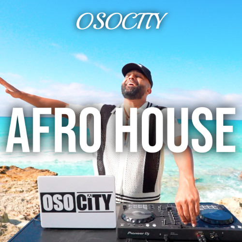 Stream OSOCITY Afro House Mix | Flight OSO 159 by OSOCITY | Listen ...