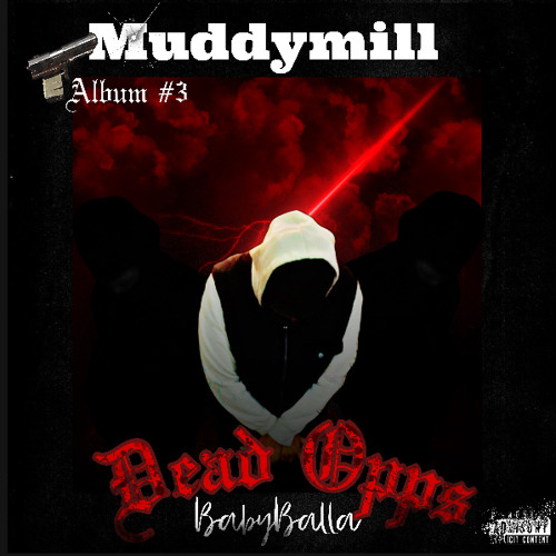 Stream OfficialMuddyMill | Listen to DEAD OPPS #3 playlist online for ...