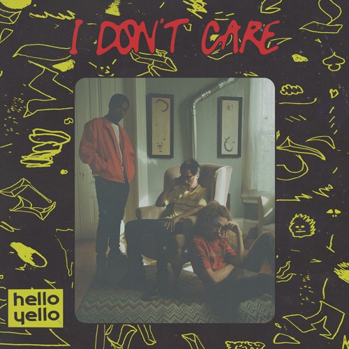 Stream I Don't Care by Hello Yello | Listen online for free on SoundCloud