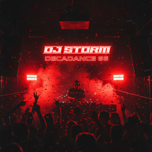 Stream DJ Storm - Decadance 66 - October 2025 by DJ Storm (Andy Smith ...