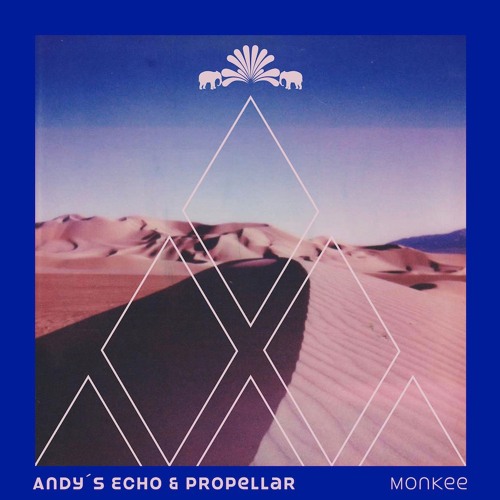 Stream Andy's Echo & Propellar - Monkee [3000 Grad] by trndmsk | Listen ...