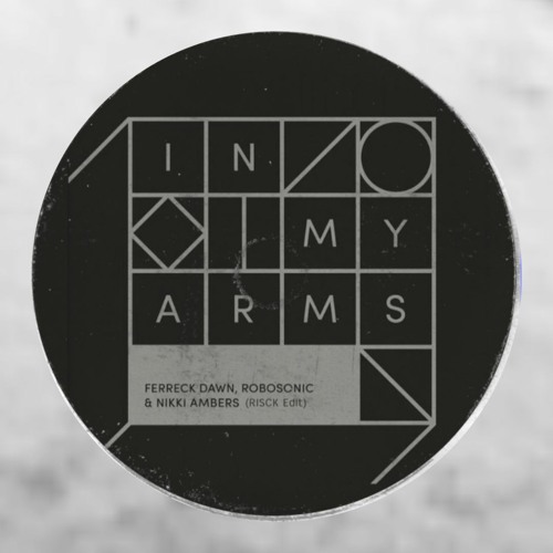 Stream Ferreck Dawn, Robosonic & Nikki Ambers - In My Arms (RISCK Edit ...