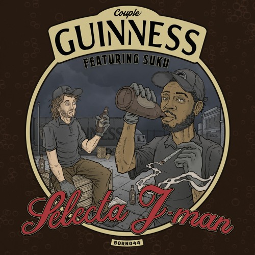 Stream Selecta J-Man Ft. Suku - Couple Guinness - Clip - Out Now! by ...