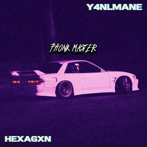 Stream phonk master Y4NLMANE x HEXAGXN by Y4NLMANE | Listen online for ...