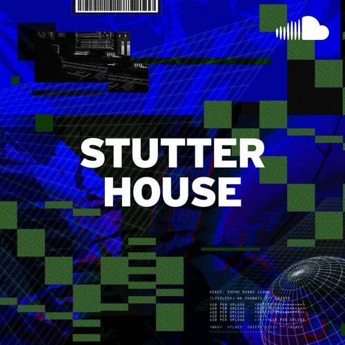 Stream SoundCloud Stories | Listen to Stutter House playlist online for ...