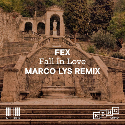 Stream FEX (IT) - Fall In Love (Marco Lys Short Remix) [NBHD Music] by ...