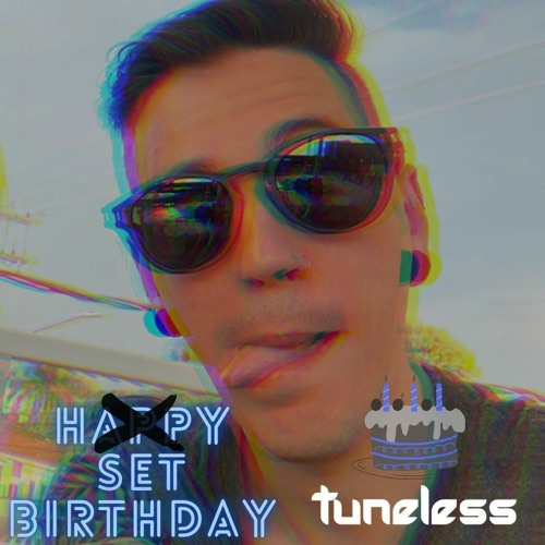 Tuneless - Happy Birthday Set 2022-06-02
