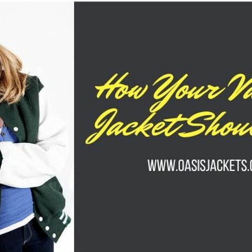Stream This is How Your Varsity Jacket Should Fit by Oasis Jackets ... Stream This is How Your Varsity Jacket Should Fit by Oasis Jackets ...