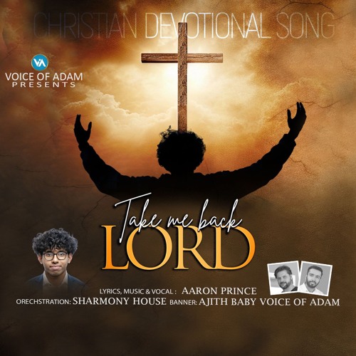Stream Take me back Lord - New English Song @Voice Of Adam by Voice Of ...