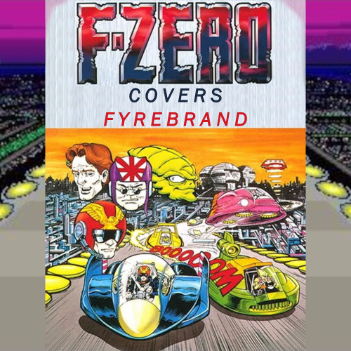 Stream Select Time Theme (F-Zero Cover) by Fyrebrand Bootlegs | Listen online for free on SoundCloud
