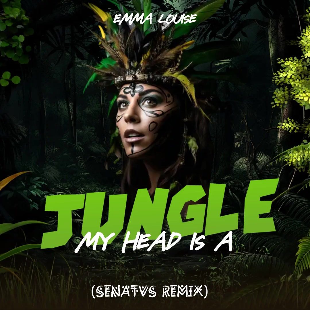 Stream Emma Louise - My Head Is A Jungle (SENATVS Remix) *Supported by ...