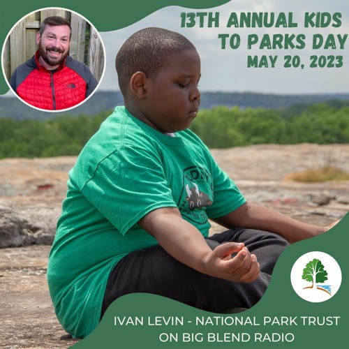Stream episode Ivan Levin - 13th Annual Kids to Parks Day 2023 by Big ...
