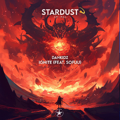 Stream Dankidz - Ignite (Feat. Sofuu) by Stardust💫 | Listen online for ...